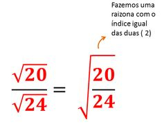 Transforme em um único radical, escrevendo o radicando na su